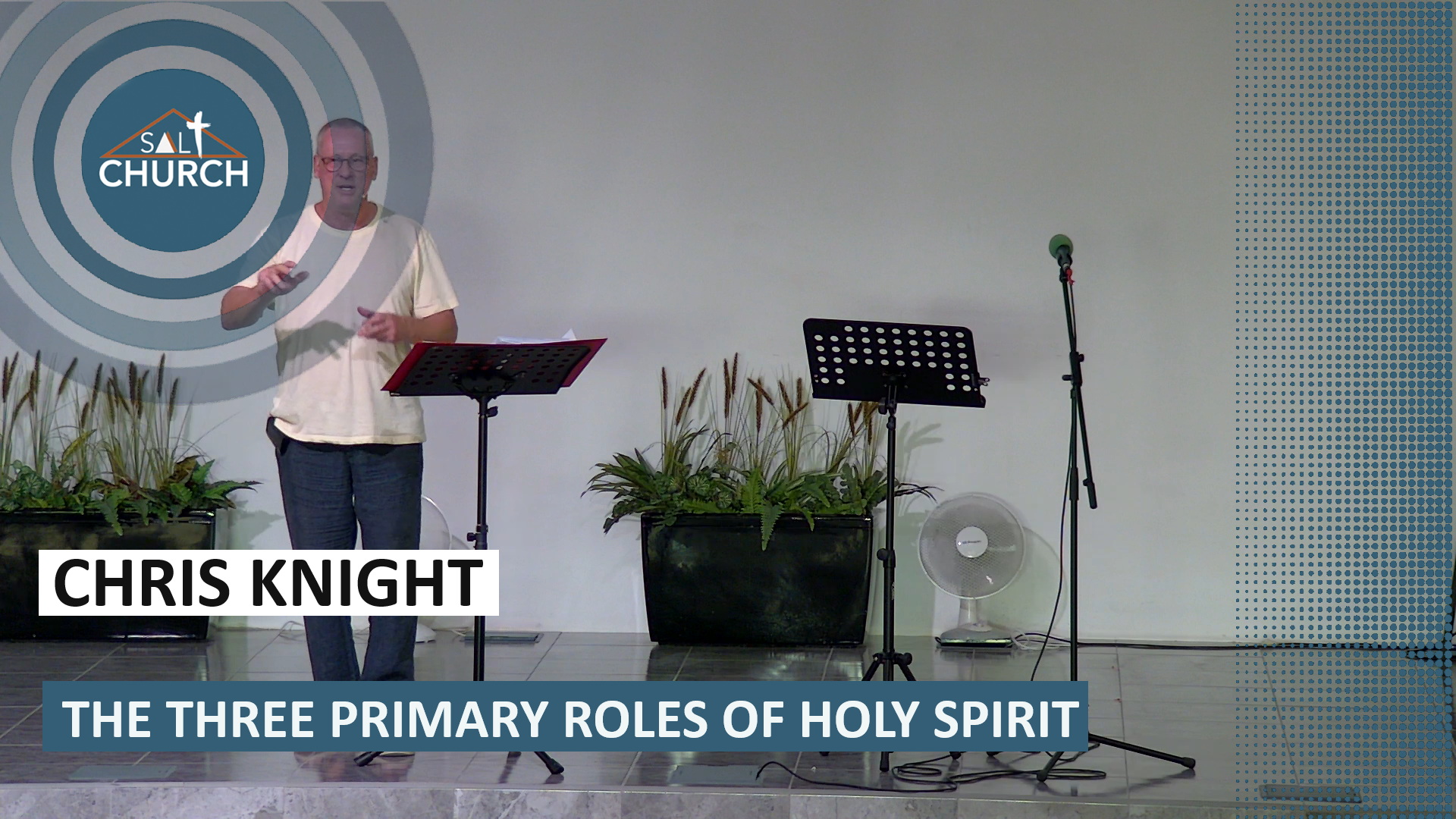 The Three Primary Roles of Holy Spirit : 14th September 2022 - Salt ...