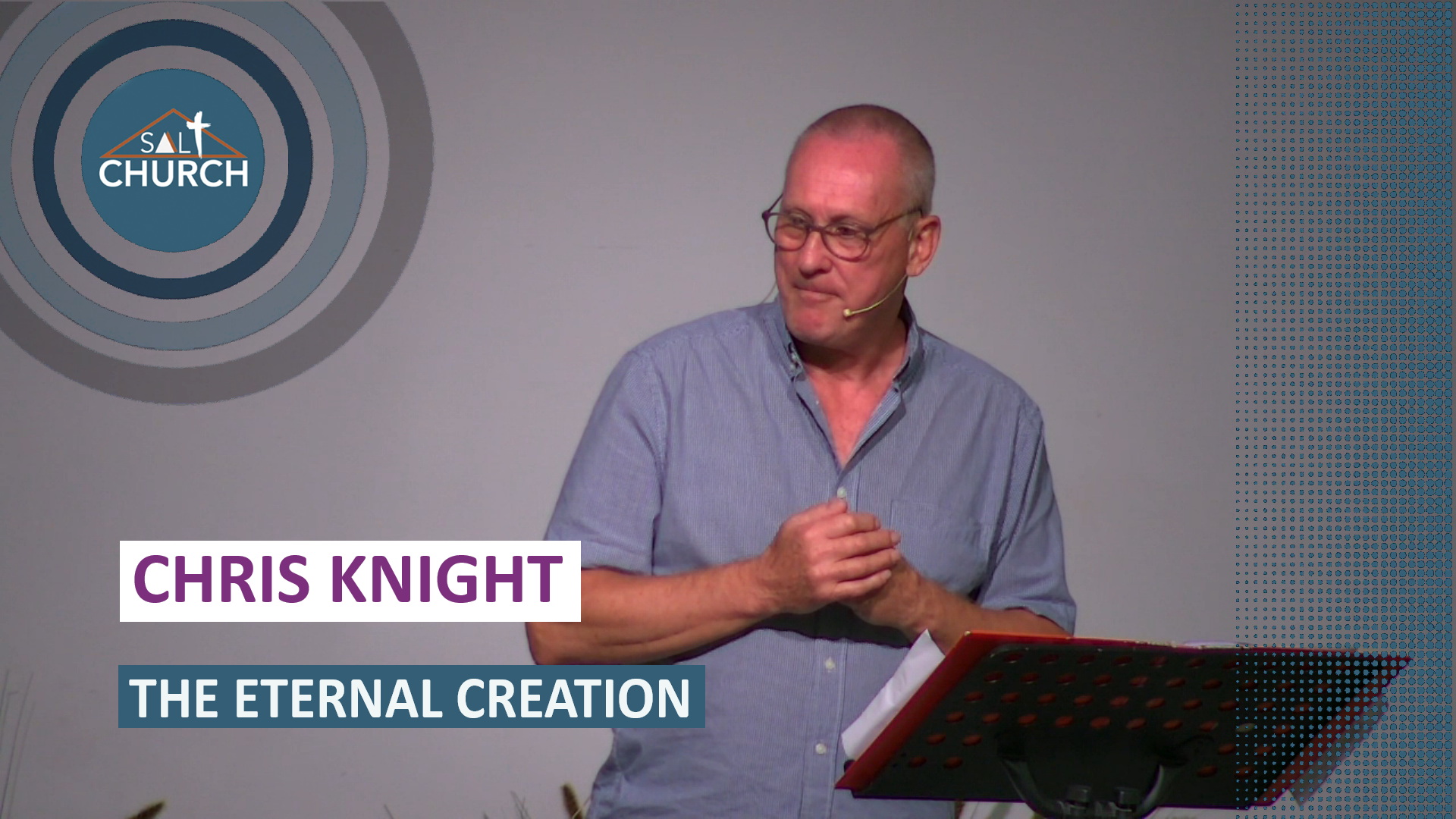 The Eternal Creation (Part 7): 13th September 2023 - Salt Church, Spain